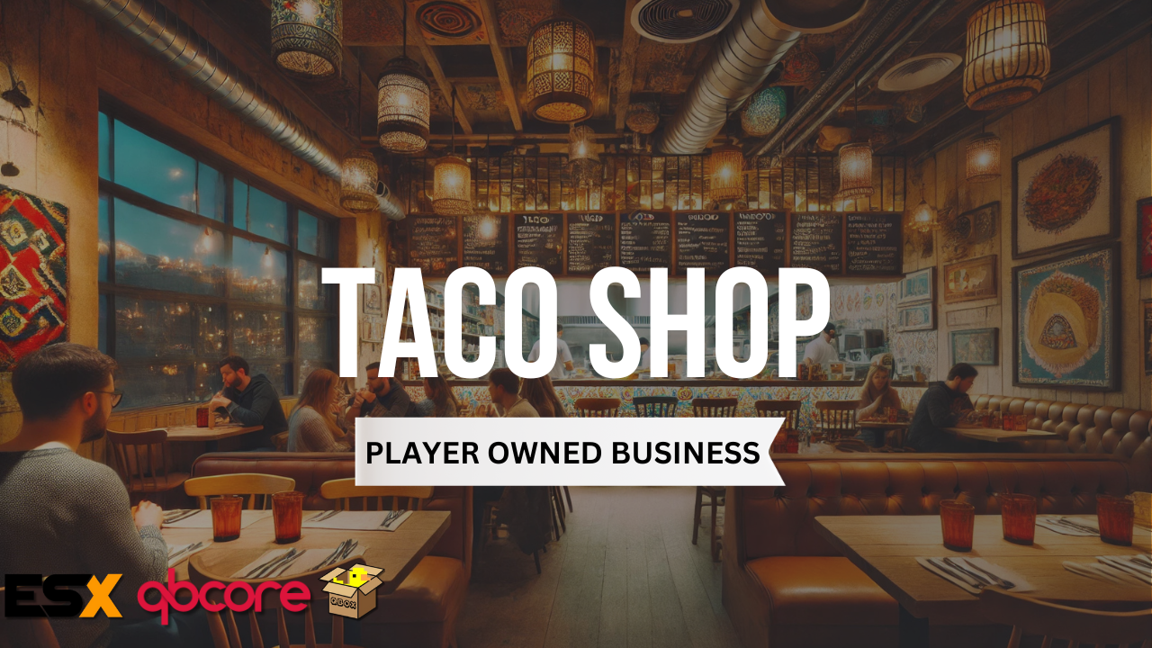PAID - TacoShop 🌮 (QB/QBox/ESX) - Player Owned Business | VAG - Premium ...